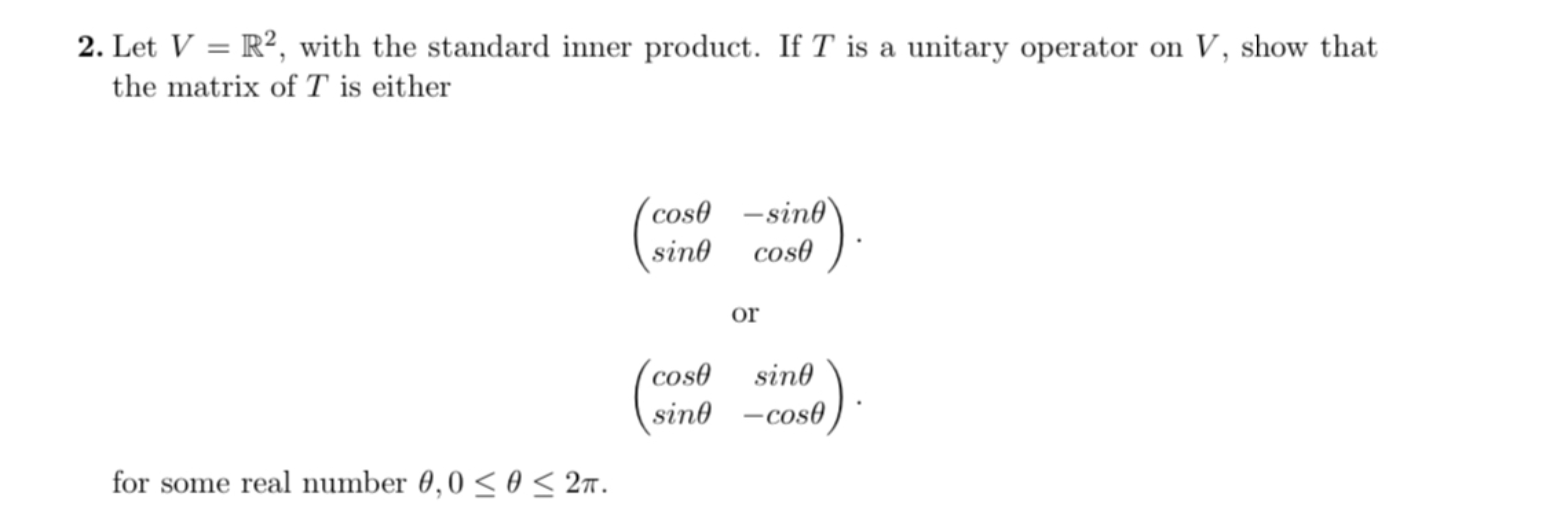 Solved Let V=R2, ﻿with the standard inner product. If T ﻿is | Chegg.com