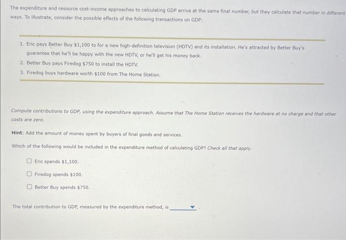 Solved The expenditure and resource cost-income approaches | Chegg.com