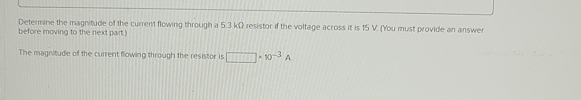 Solved Determine the magnitude of the current flowing | Chegg.com