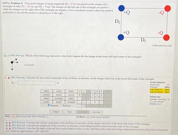 Solved (20\%) Problem 5: Four point charges of equal | Chegg.com