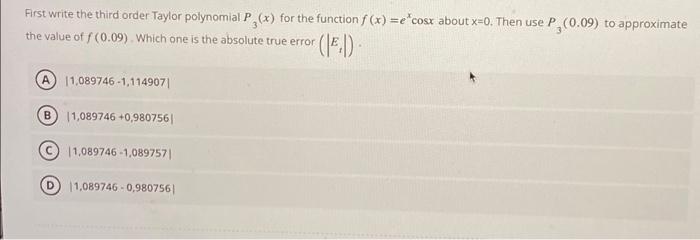 First write the third order Taylor polynomial P3(x) | Chegg.com