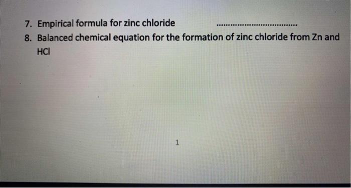Solved Bree B. 7. Empirical formula for zinc chloride 8. | Chegg.com