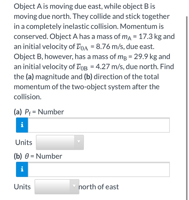 Solved Object A is moving due east, while object B is moving | Chegg.com