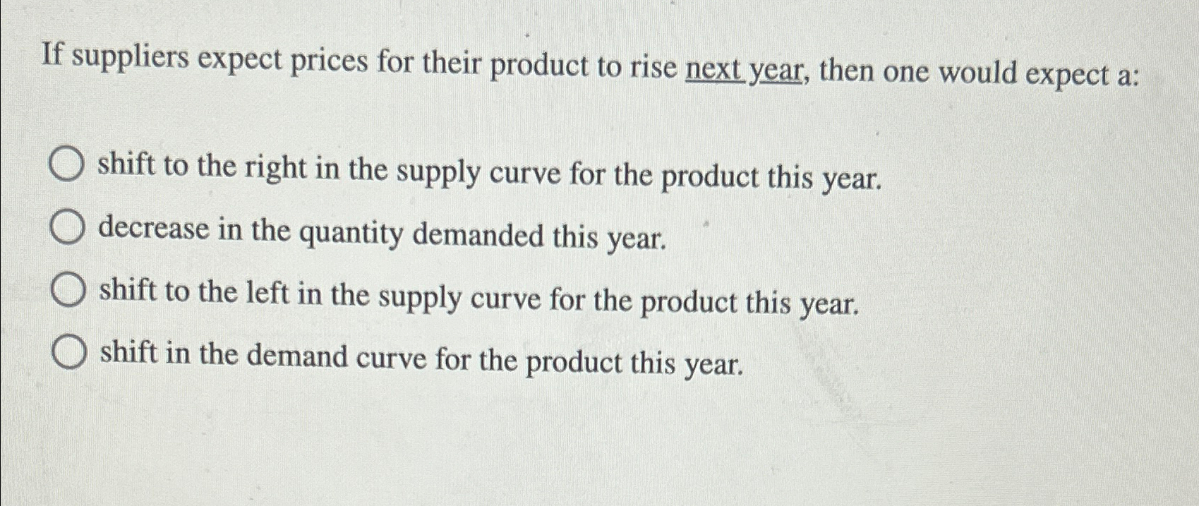 Solved If suppliers expect prices for their product to rise | Chegg.com