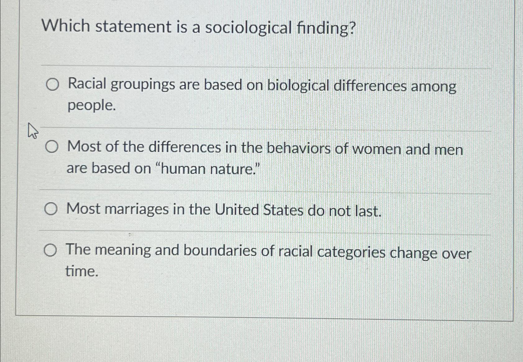 Solved Which statement is a sociological finding?Racial | Chegg.com