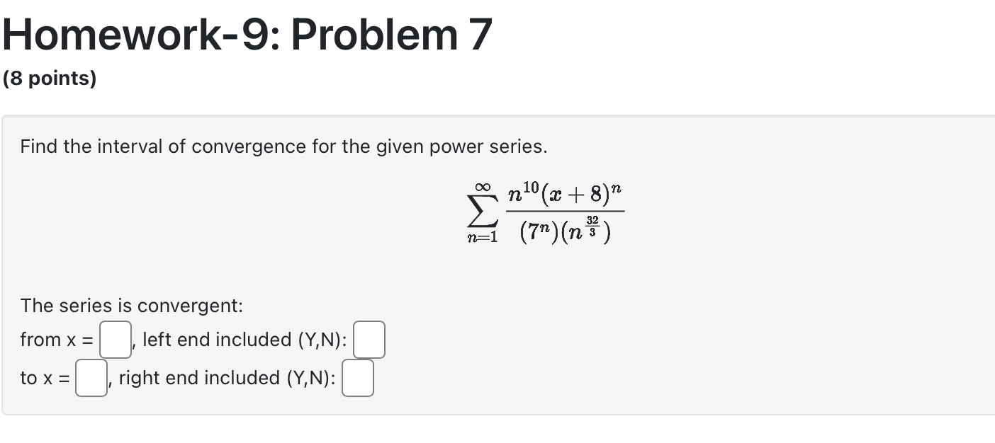 Solved Homework-9: Problem 7(8 ﻿points)Find the interval of | Chegg.com