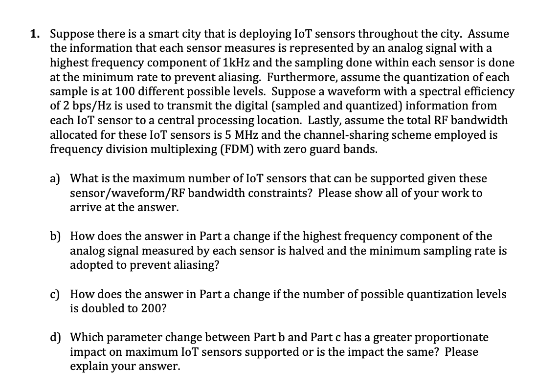 Solved 1. ﻿Suppose there is a smart city that is deploying | Chegg.com