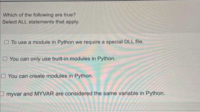 Solved Which of the following are true? Select ALL | Chegg.com