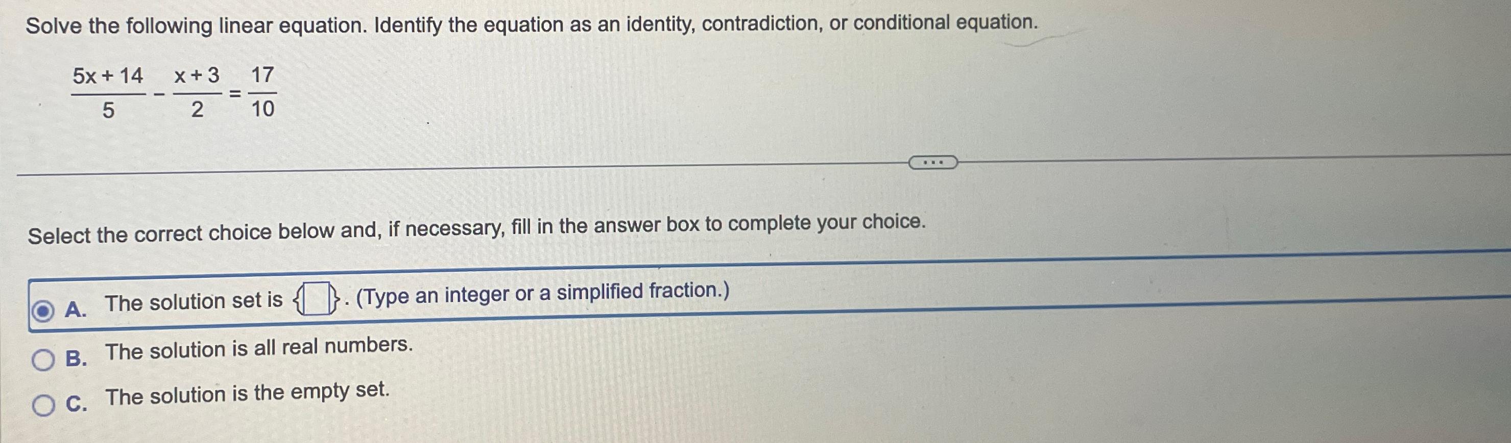 Solved Solve the following linear equation. Identify the | Chegg.com