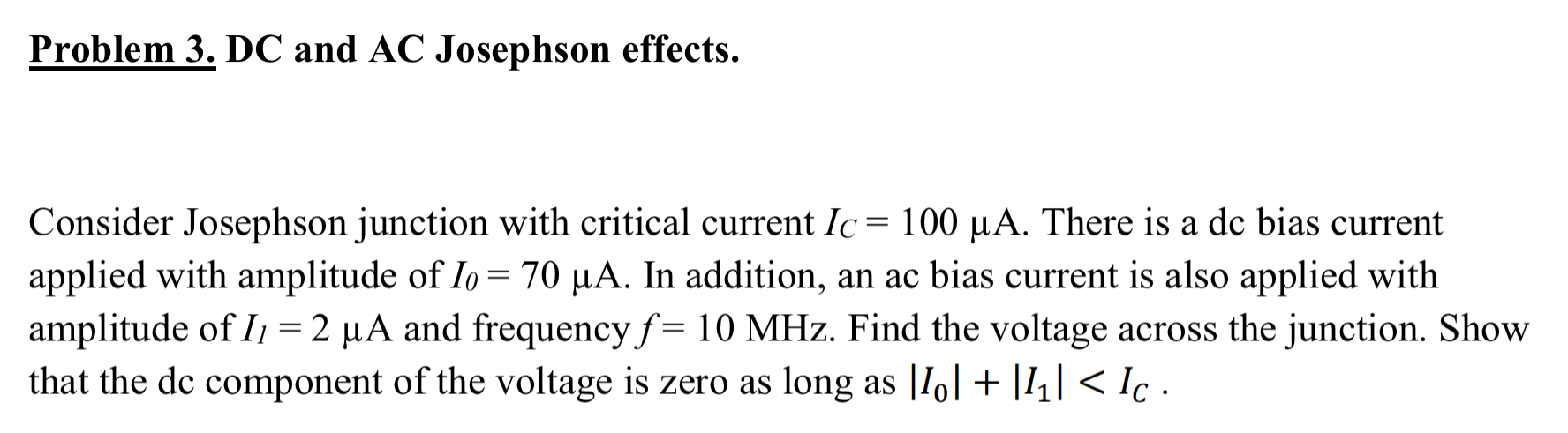 Solved Problem 3. ﻿DC and AC Josephson effects.Consider | Chegg.com