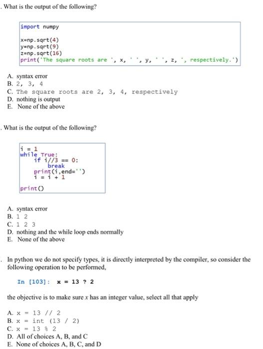 Solved What is the output of the following? import numpy | Chegg.com