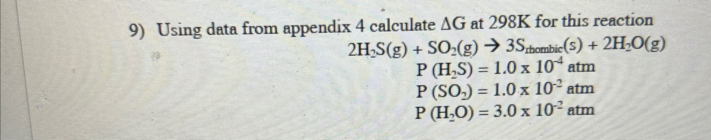 Using data from appendix 4 ﻿calculate ΔG ﻿at 298K | Chegg.com