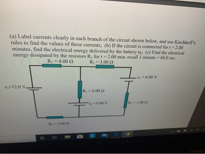 Solved (a) Label currents clearly in each branch of the | Chegg.com