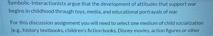Solved Symbolic-Interactionists argue that the development | Chegg.com
