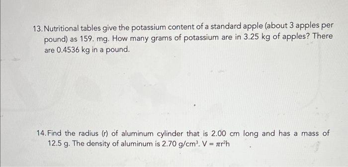 Solved 13. Nutritional tables give the potassium content of | Chegg.com