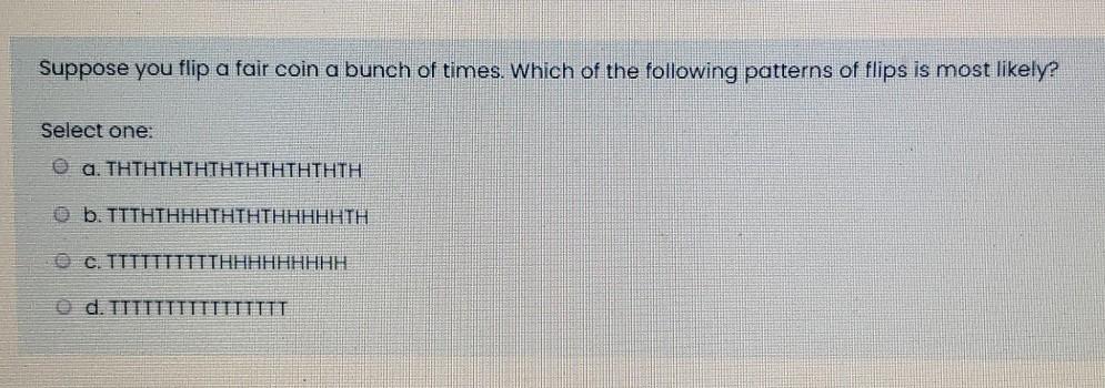 Solved Suppose you flip a fair coin a bunch of times. Which | Chegg.com