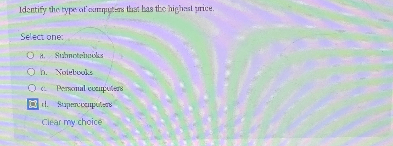 Solved Identify the type of computers that has the highest | Chegg.com