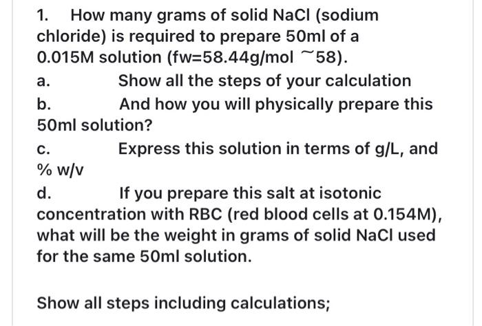 Solved 1. How many grams of solid NaCl (sodium chloride) is | Chegg.com