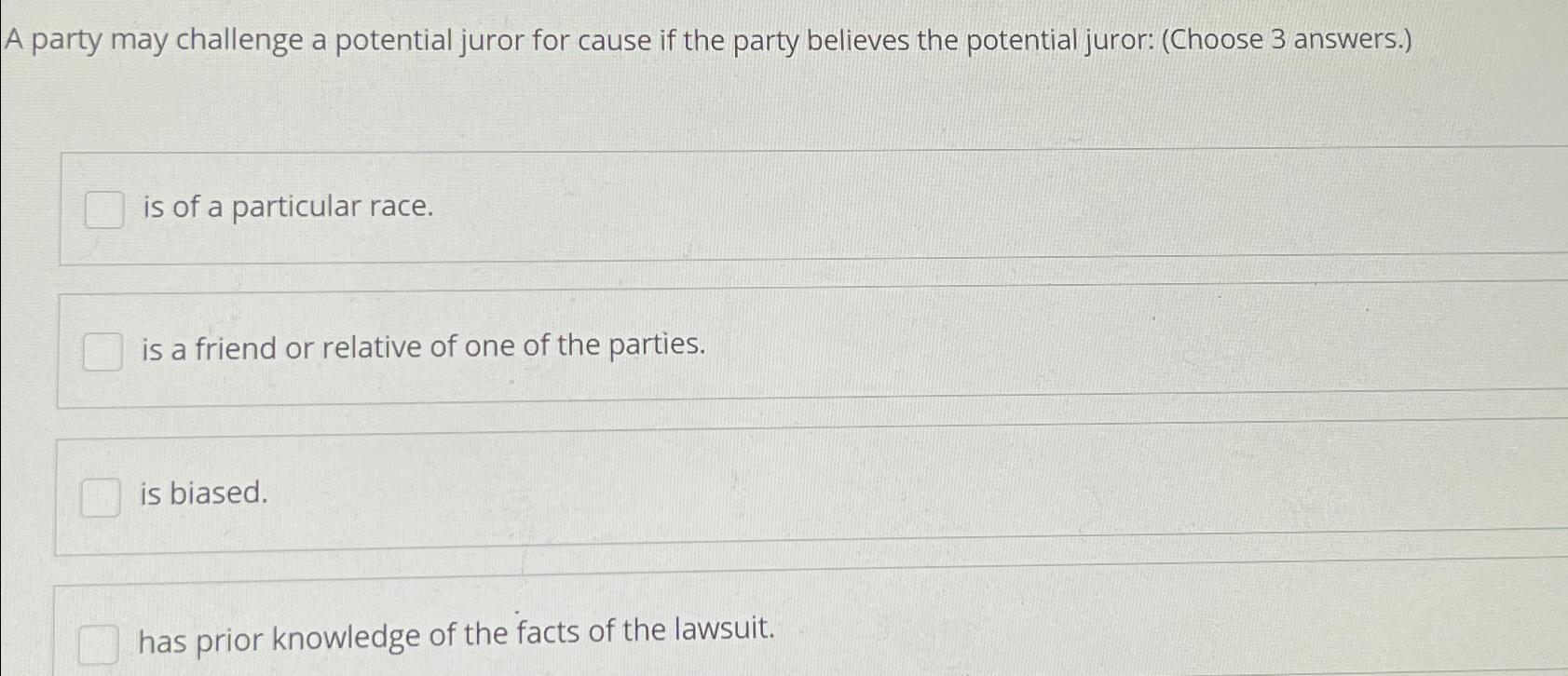 Solved A party may challenge a potential juror for cause if | Chegg.com