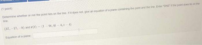 Solved Determine whether or not the point lies on the line. | Chegg.com
