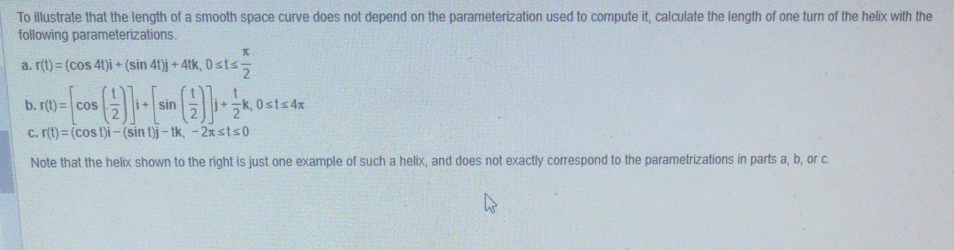 Solved To illustrate that the length of a smooth space curve | Chegg.com