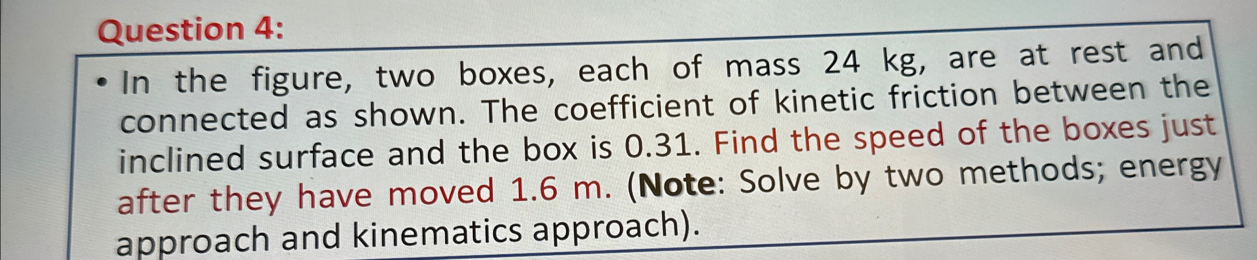 Question 4:In the figure, two boxes, each of mass | Chegg.com