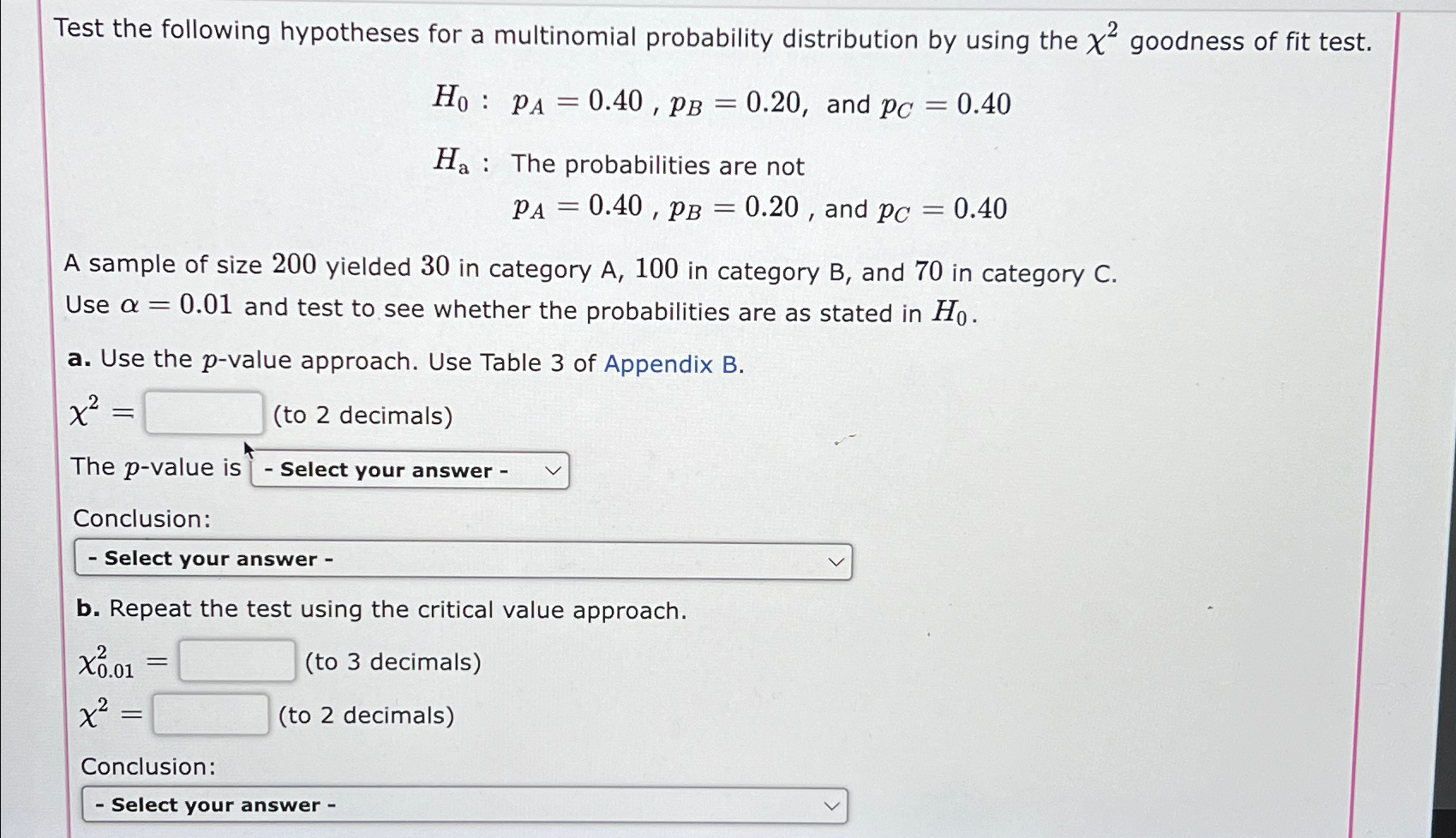 Solved Test the following hypotheses for a multinomial | Chegg.com