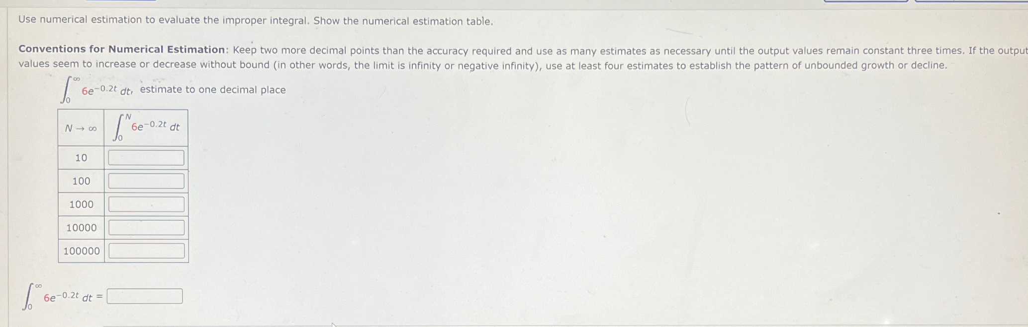 Solved Use numerical estimation to evaluate the improper | Chegg.com