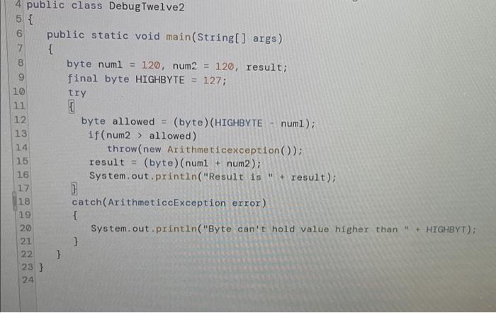Solved 4 public class Debug Twelve2 5 { 6 8 921 10 11 12 13 | Chegg.com