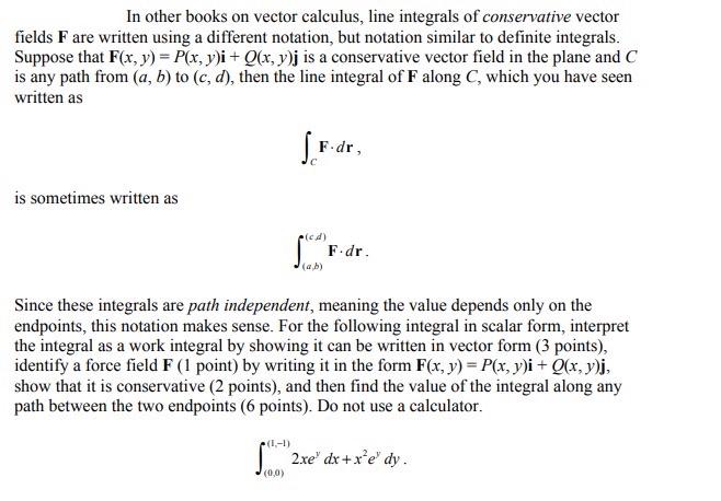 Solved In other books on vector calculus, line integrals of | Chegg.com