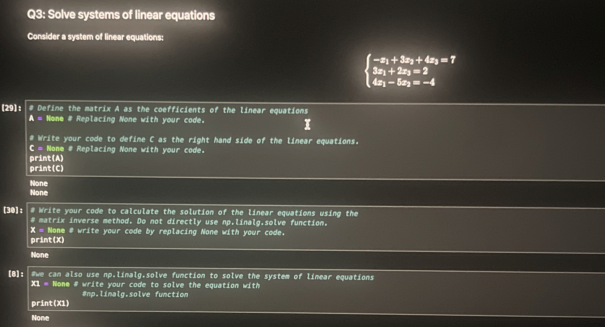 Solved Q1. ﻿Matrix Multiplication[8] ﻿:import numpy as | Chegg.com