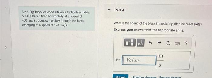Solved A 2.5 kg block of wood sits on a frictionless table. | Chegg.com