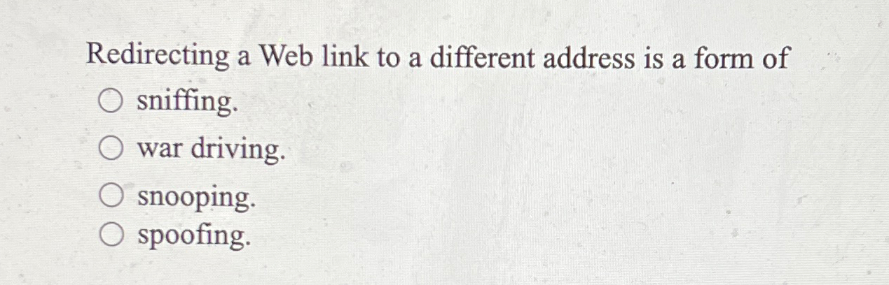Redirecting a Web link to a different address is a | Chegg.com