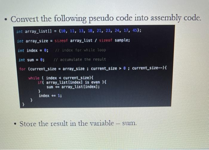 Solved • Convert the following pseudo code into assembly | Chegg.com