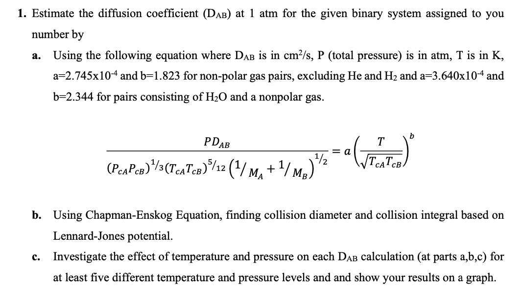 Solved Estimate the diffusion coefficient (DAB) ﻿at 1 ﻿atm | Chegg.com