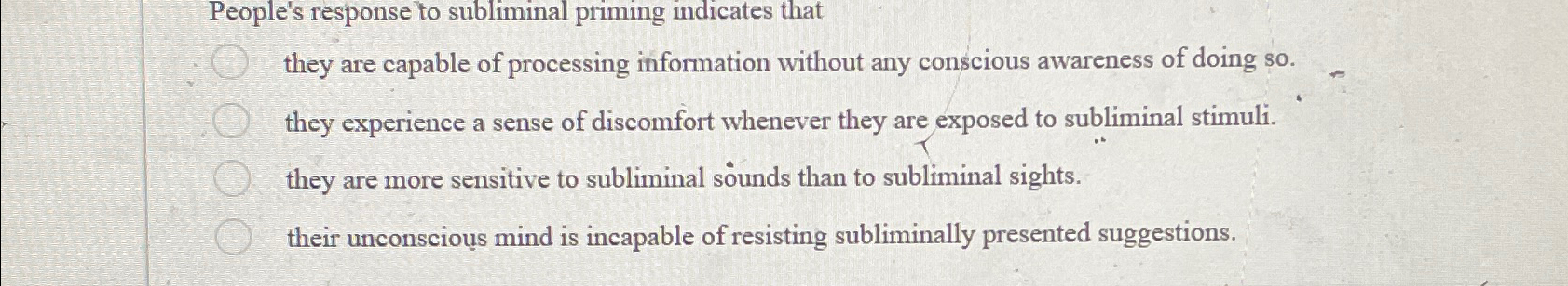Solved People's response to subliminal priming indicates | Chegg.com