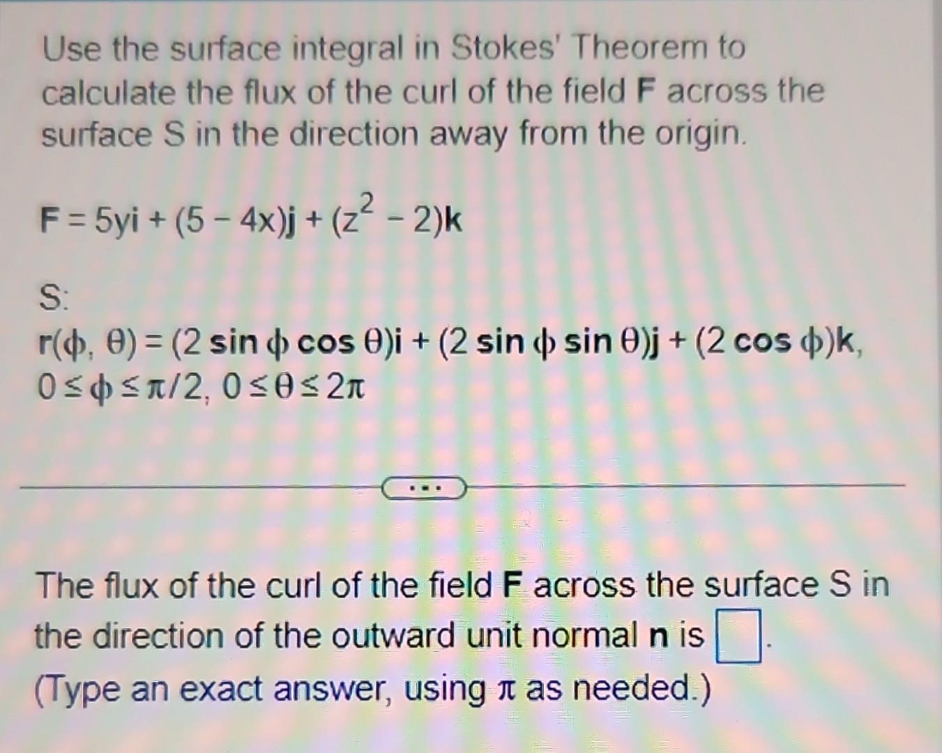 Solved Use the surface integral in Stokes' Theorem | Chegg.com