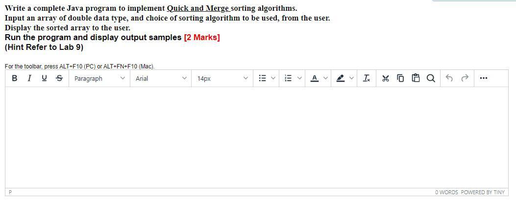 Solved Write a complete Java program to implement Quick and | Chegg.com
