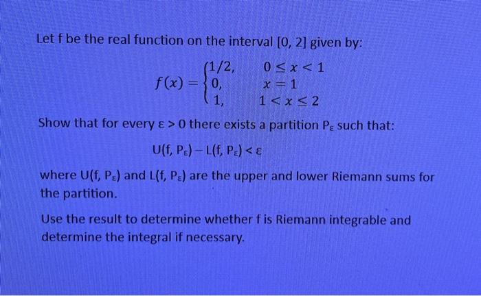 Solved Let f be the real function on the interval [0,2] | Chegg.com