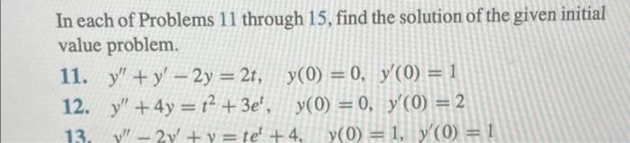 Solved In each of Problems 11 through 15, find the solution | Chegg.com