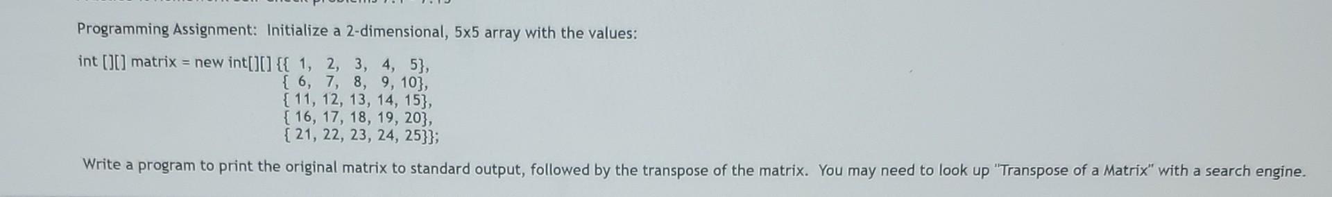 Solved Programming Assignment: Initialize a 2-dimensional, | Chegg.com