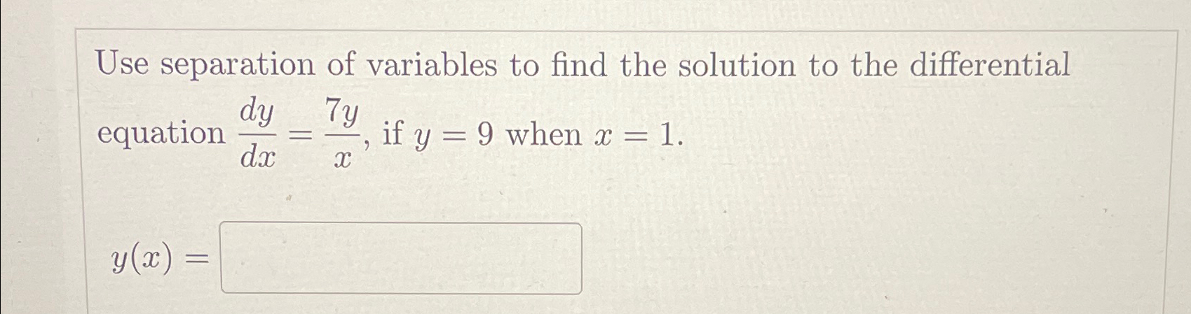 Solved Use separation of variables to find the solution to | Chegg.com