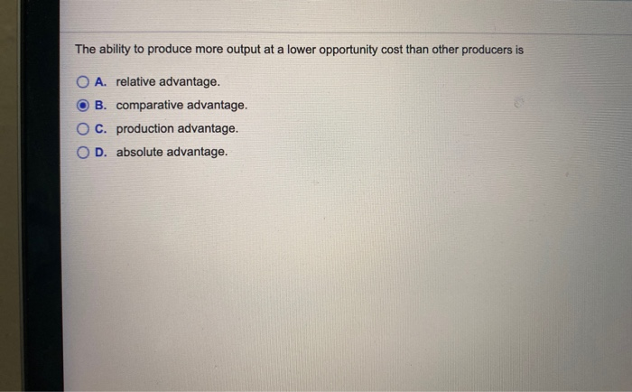 Solved The ability to produce more output at a lower | Chegg.com
