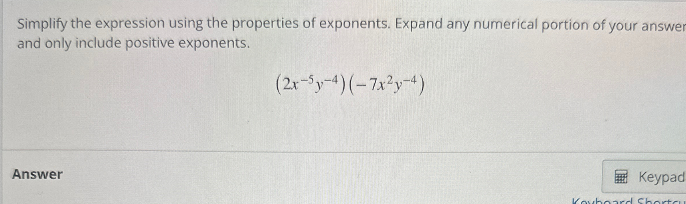 Solved Simplify the expression using the properties of | Chegg.com