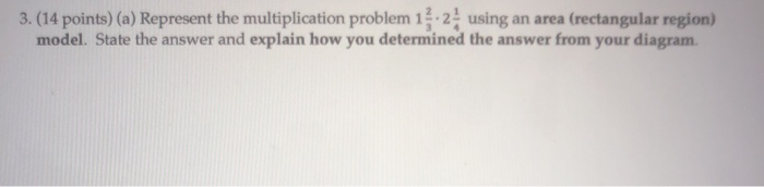 Solved 3. (a) represent the multiplication problem 1 2/3• 2 | Chegg.com