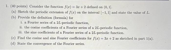 Solved Consider the function f(x) = 3x + 2 defined on (0, | Chegg.com