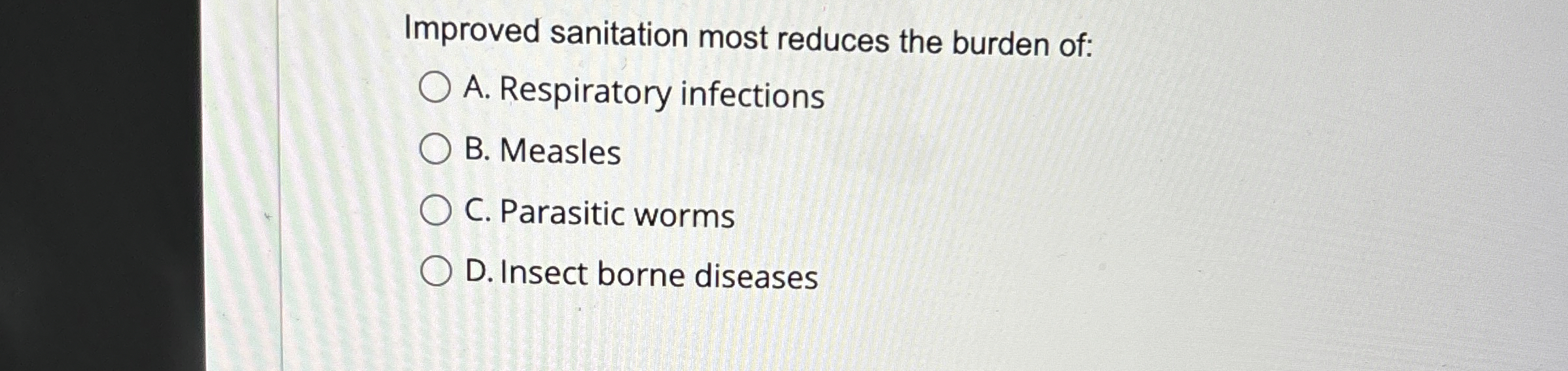 Solved Improved sanitation most reduces the burden of:A. | Chegg.com