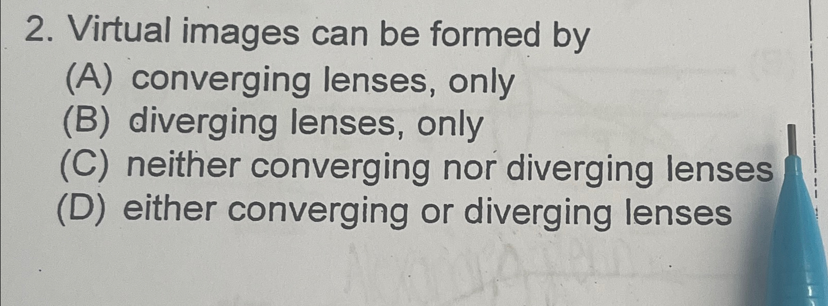 Solved Virtual images can be formed by(A) ﻿converging | Chegg.com