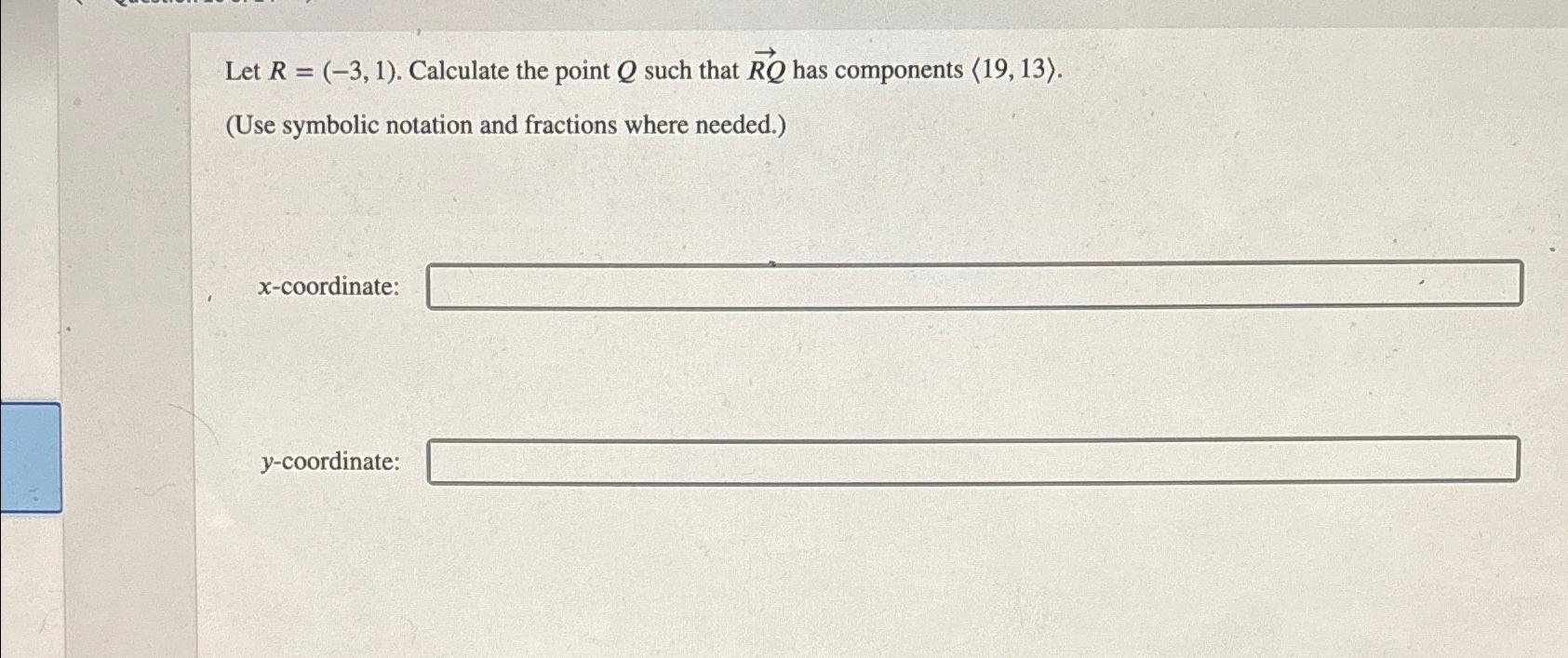 Solved Let R=(-3,1). ﻿Calculate the point Q ﻿such that | Chegg.com