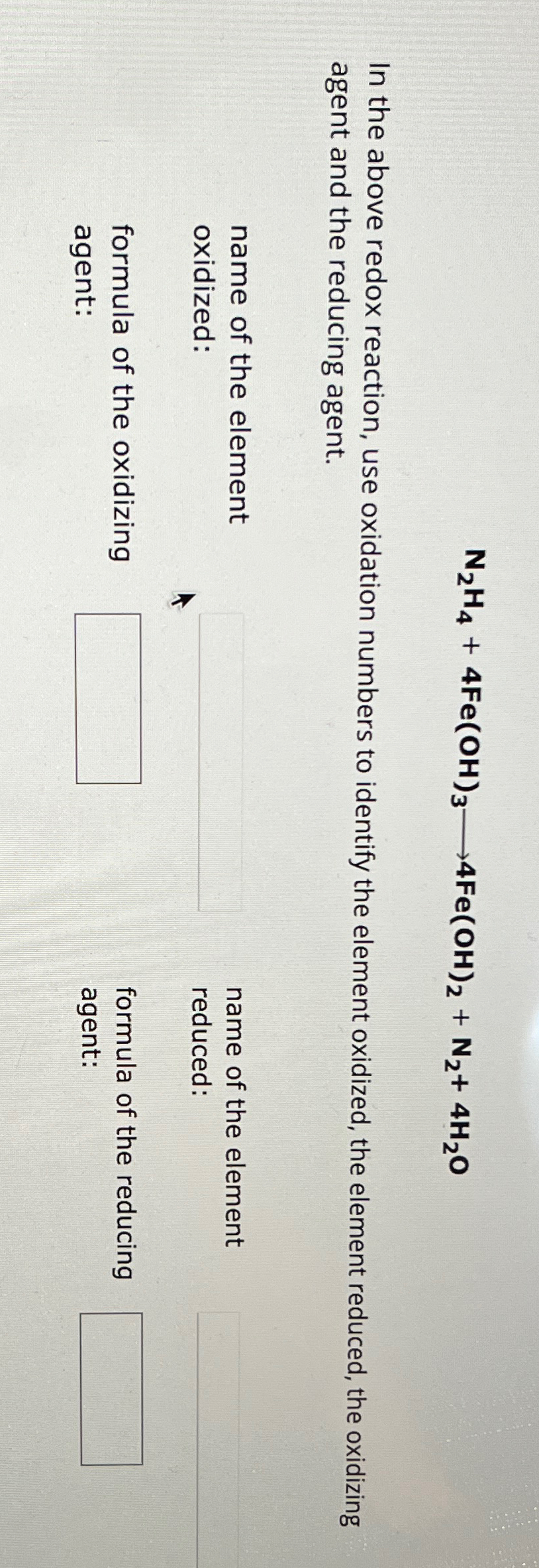 Solved N2H4+4Fe(OH)3longrightarrow4Fe(OH)2+N2+4H2OIn the | Chegg.com